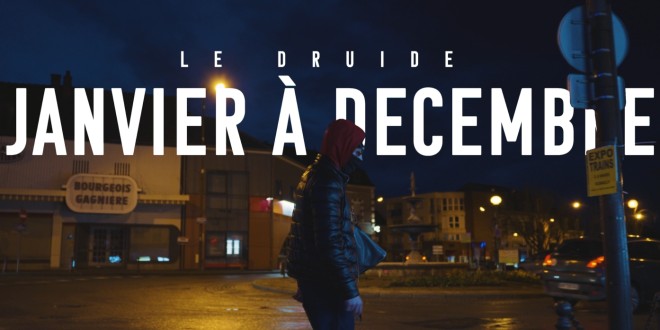 Le Druide fracasse tout avec le puissant ''Janvier à Décembre'' (Clip Officiel)